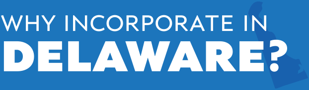 Why Incorporate in Delaware? | IncNow